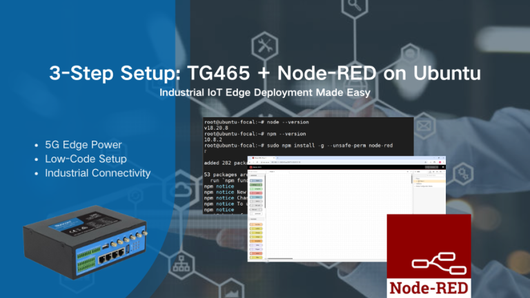 Node-RED on Ubuntu IoT Gateway: 3 Quick Steps-Bivocom TG465